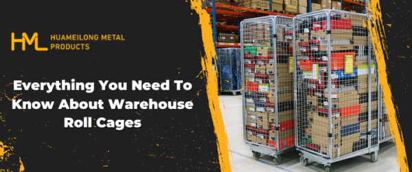 Everything You Need To Know About Warehouse Roll Cages – netrailing